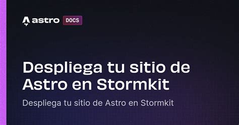 despliega tu sitio de astro en stormkit docs