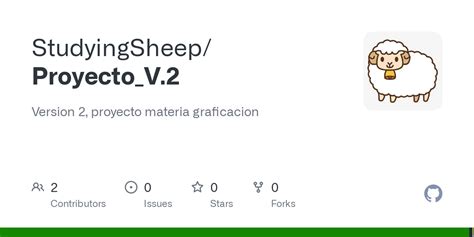 GitHub StudyingSheep Proyecto V Version Proyecto Materia Graficacion