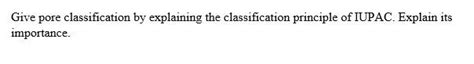 Solved Give Pore Classification By Explaining The