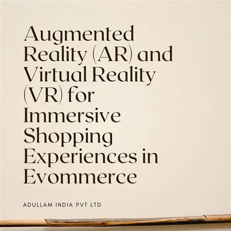 Adl Consulting On Linkedin Augmented Reality Ar And Virtual Reality Vr For Immersive Shopping…