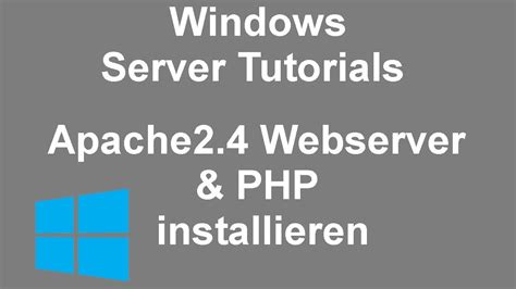 Windows Server 2019 Apache24 Webserver And Php Installieren Youtube