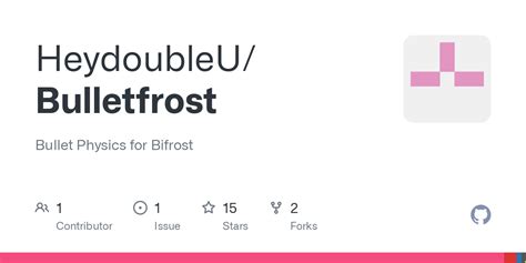 Github Heydoubleubulletfrost Bullet Physics For Bifrost