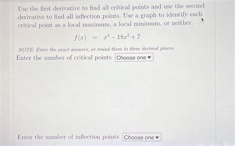 Solved Use the first derivative to find all critical points | Chegg.com