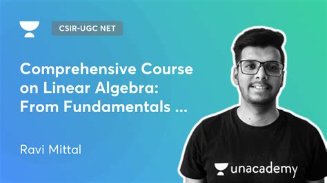 csir ugc net comprehensive course on linear algebra from