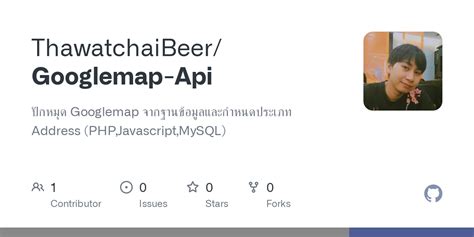GitHub ThawatchaiBeer Googlemap Api ปกหมด Googlemap จากฐานขอมลและกำหนดประเภท Address PHP