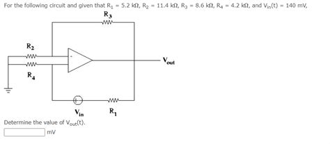 Solved For The Following Circuit And Given That Chegg Com