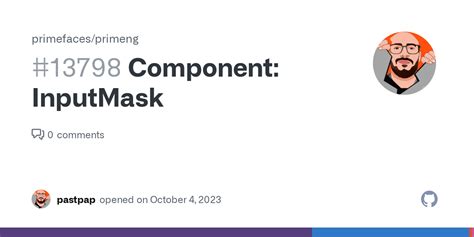 component inputmask · issue 13798 · primefaces primeng · github