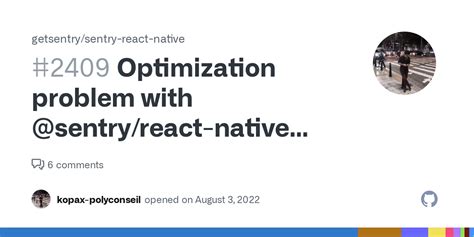 Optimization Problem With Sentry React Native Within A React Native Web App Lodash Gots Fully