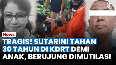 Tragis! Made Sutarini Bertahan 30 Tahun di-KDRT James demi Anak, Ingin ...