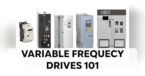 Variable Frequency Devices 101 Electrician U