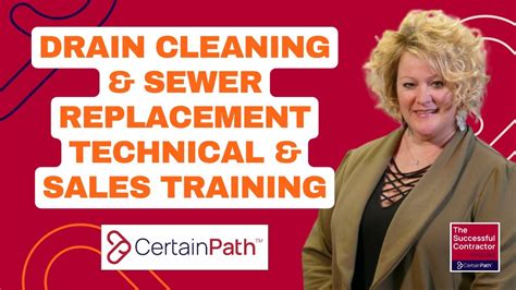Certainpaths “fundamentals Of Drain Cleaning” Training Teaches