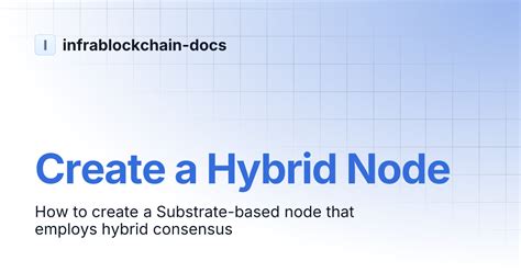 Create A Hybrid Node Infrablockchain Docs