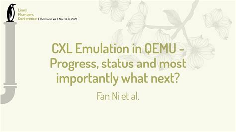 Cxl Emulation In Qemu Progress Status And Most Importantly What Next