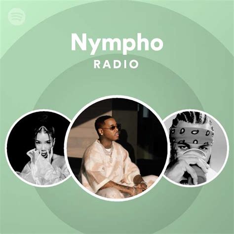 Nympho Radio Playlist By Spotify Spotify Nympho Radio Playlist By Spotify Spotify