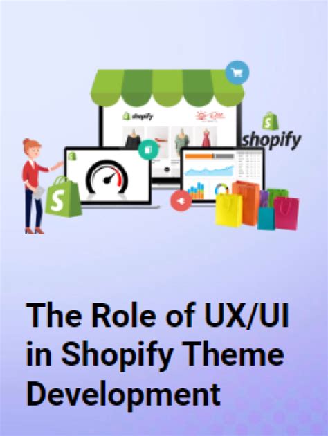 The Role Of Uxui In Shopify Theme Development Shine Dezign Infonet