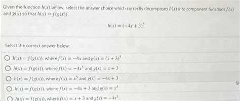 solved given the function h x ﻿below select the answer