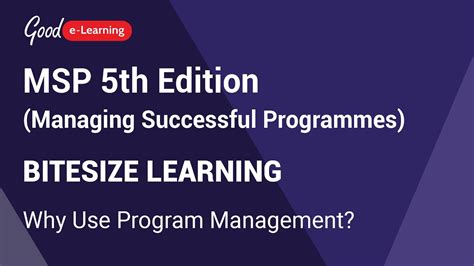 Msp 5th Edition Bitesize Learning Why Use Program Management Managing Successful Programmes