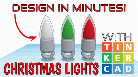 How To Make Christmas Lights With Tinkercad In Minutes Youtube