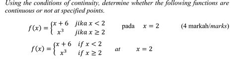 solved using the conditions of continuity determine whether