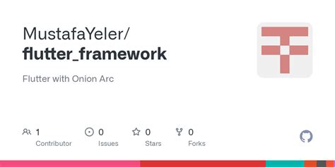 GitHub MustafaYeler Flutter Framework Flutter With Onion Arc