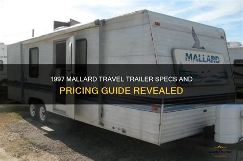 1997 Mallard Travel Trailer Specs And Pricing Guide Revealed