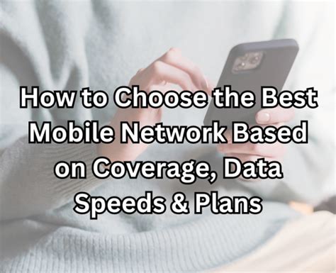 Best Mobile Network Based On Coverage Data Speeds And Plans 2024