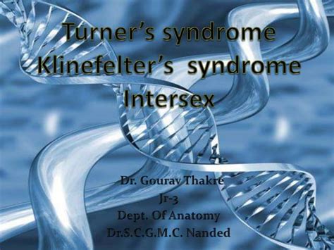 Klinefeltersturnersintersex Drgourav Pptx