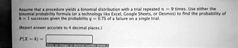 Solved Assume That Procedure Yields Binomial Distribution With Trial