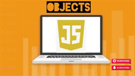 javascript part 6 objects youtube