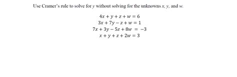 solved use cramer s rule to solve for y without solving for