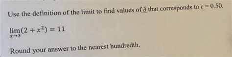 solved use the definition of the limit to find values of d