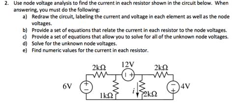 Solved Use Node Voltage Analysis To Find The Current In Each Chegg