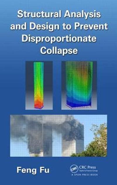 Structural Analysis And Design To Prevent Disproportionate Collapse