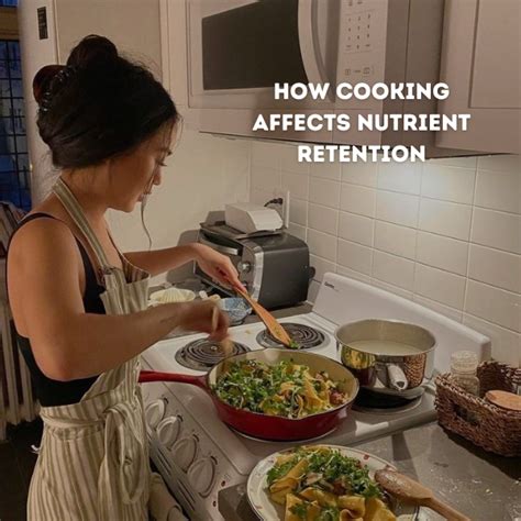 The Effects Of Cooking Methods On Nutrient Retention Abeille Dor