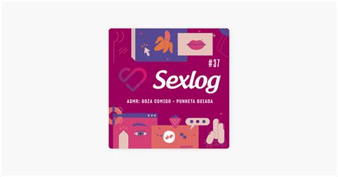 sexlog Asmr Goza Comigo Punheta Guiada On Apple Podcasts sexlog Asmr Goza Comigo Punheta Guiada On Apple Podcasts