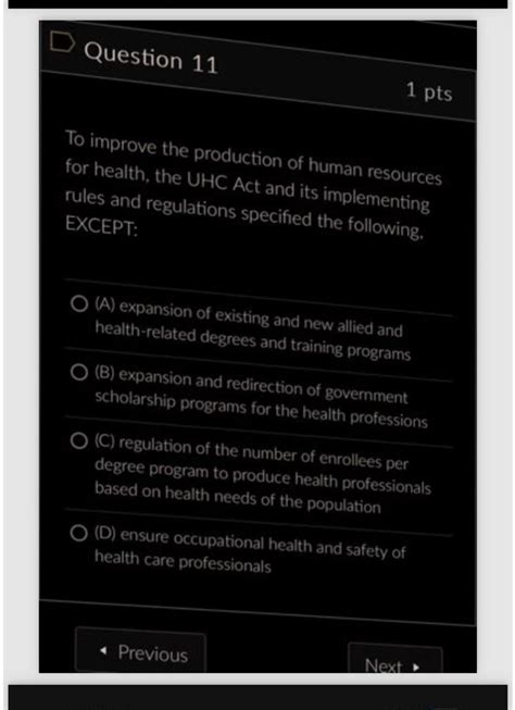 Solved Question 11 1 Pts To Improve The Production Of Human Resources For Health The Uhc Act