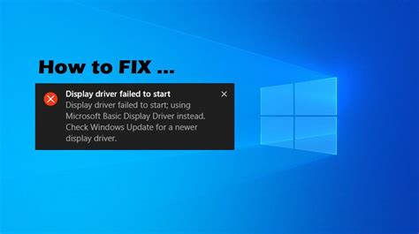Fixed Display Driver Failed To Start Error In Windows