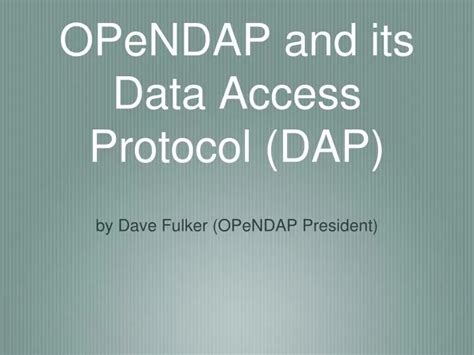 Ppt Opendap And Its Data Access Protocol Dap Powerpoint