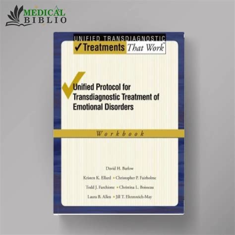 Unified Protocol For Transdiagnostic Treatment Of Emotional Disorders Workbook Medical Biblio