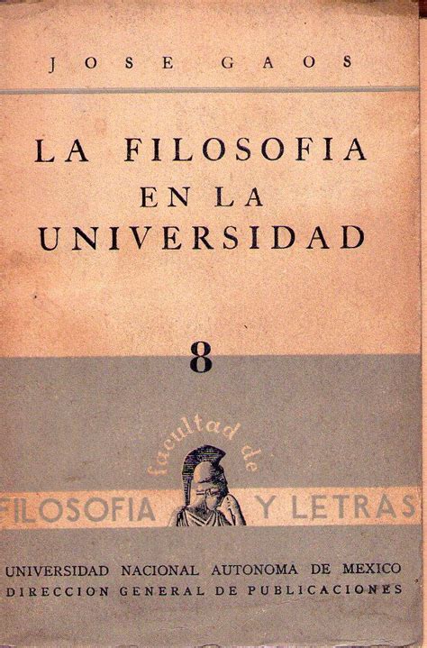 La Filosofia En La Universidad By Gaos Jose Buen Estado Rústica 1956 Primera Edición