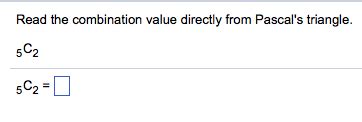 Solved Read The Combination Value Directly From Pascal S Chegg