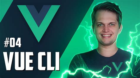 Curso De Vue 3 04 Utilizando O Vue Cli Youtube