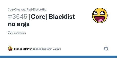 [core] blacklist no args · issue 3645 · cog creators red discordbot