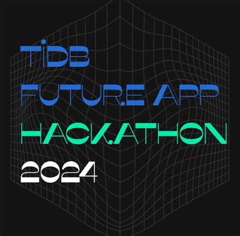 tidb future app hackathon 2024 innovate and create amazing ai