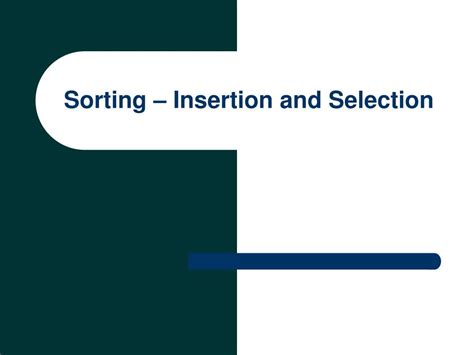 ppt sorting insertion and selection powerpoint presentation free