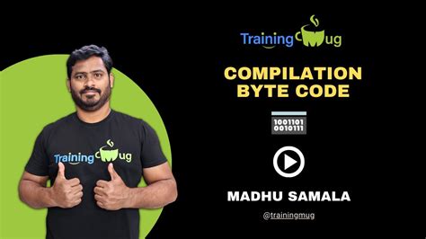 Compilation Byte Code Youtube