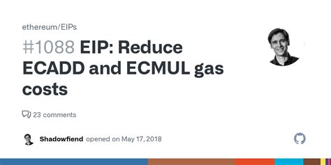 eip reduce ecadd and ecmul gas costs · issue 1088 · ethereum eips