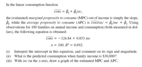 Solved In The Linear Consumption Function Cons β0 β Inc
