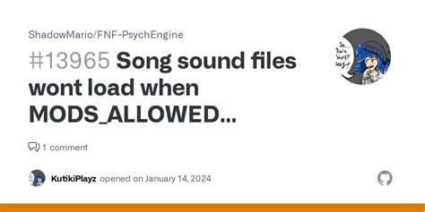 Song Sound Files Wont Load When Modsallowed Disabled · Issue 13965