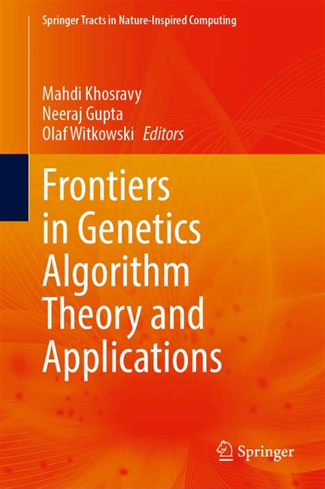 springer tracts in nature inspired computing frontiers in genetics algorithm theory bol